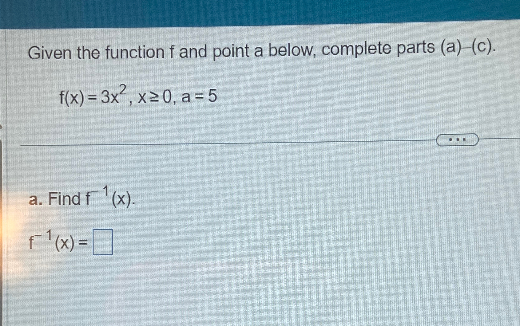 Solved Given the function f ﻿and point a below, complete | Chegg.com