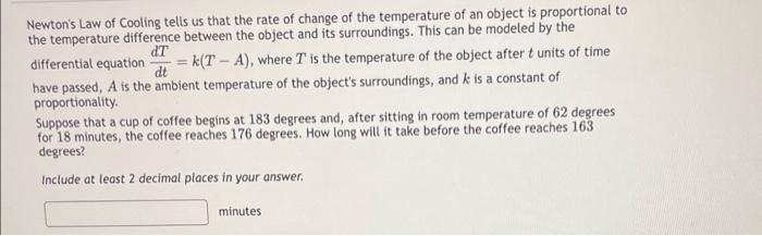 Solved Newton's Law of Cooling tells us that the rate of | Chegg.com