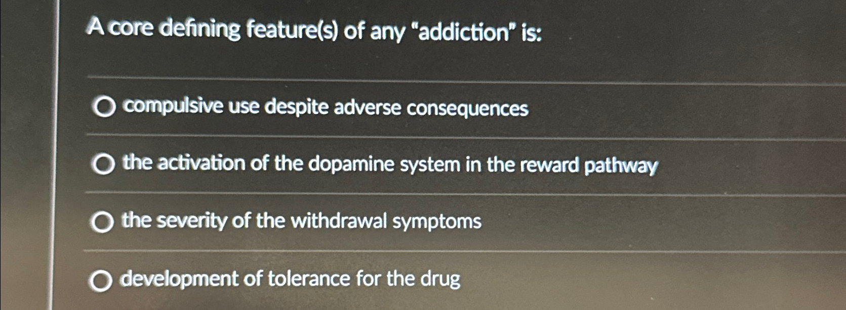 Solved A core defining feature(s) ﻿of any "addiction" | Chegg.com