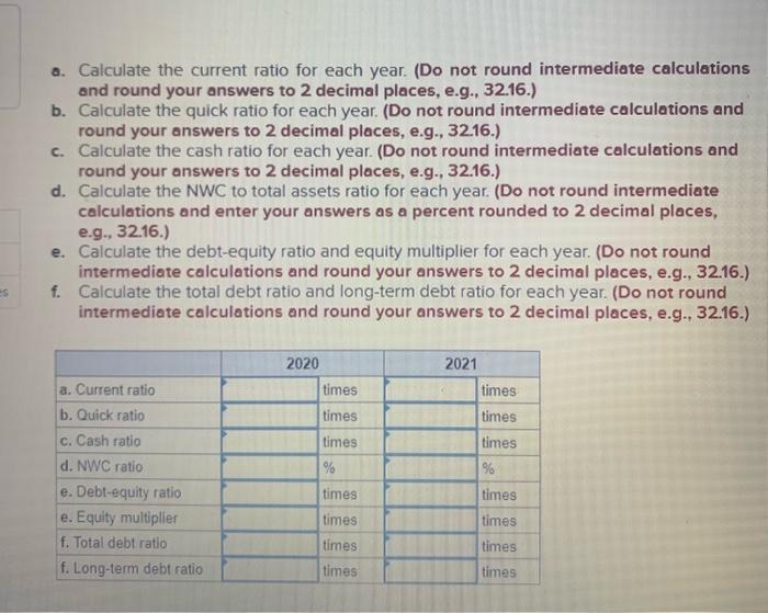 Solved a. Calculate the current ratio for each year. (Do | Chegg.com