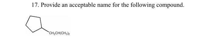 Solved 7. Provide an acceptable name for the following | Chegg.com
