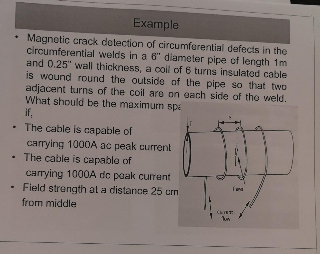 Solved Example Magnetic crack detection of circumferential | Chegg.com