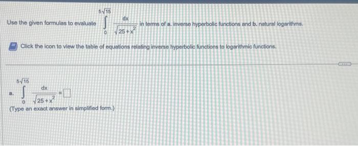 Solved Use the given formulas to evaluate ∫051525+x2dx in | Chegg.com