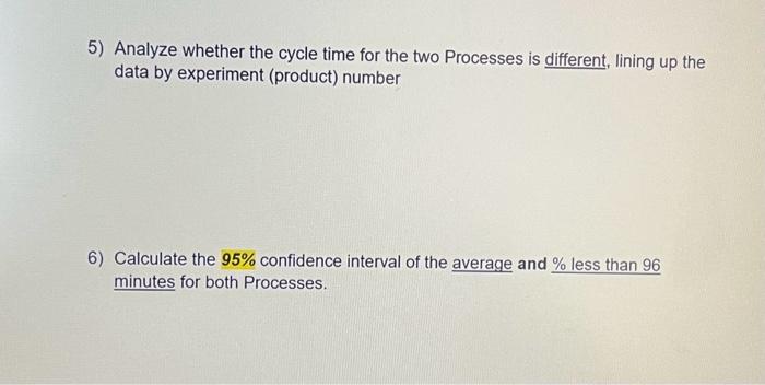 Problem 1 Reference the "Process" tab in your data | Chegg.com