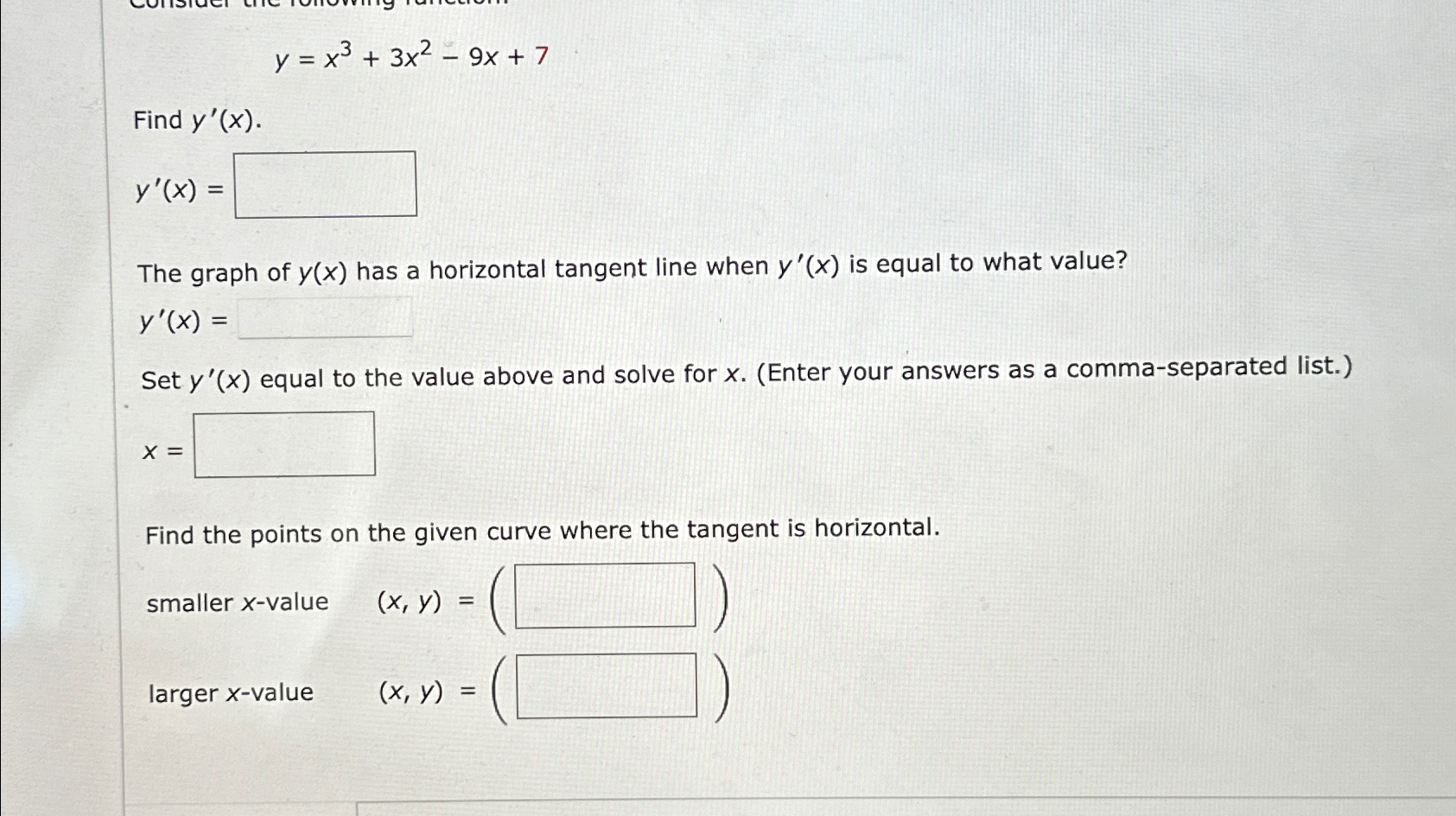 Solved y=x3+3x2-9x+7Find y'(x).y'(x)=The graph of y(x) ﻿has | Chegg.com