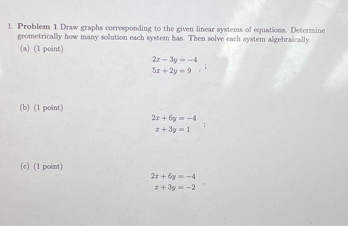 Solved 1. Problem 1 Draw graphs corresponding to the given | Chegg.com