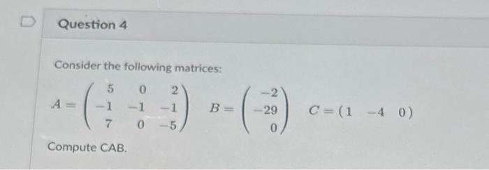 Solved Consider the following matrices: | Chegg.com