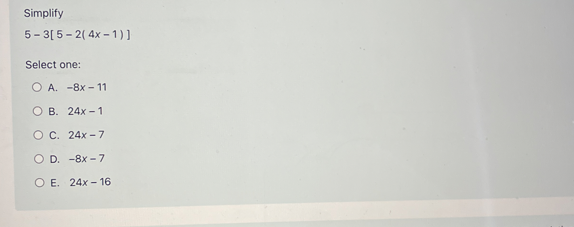 Solved Simplify5-3[5-2(4x-1)]Select | Chegg.com