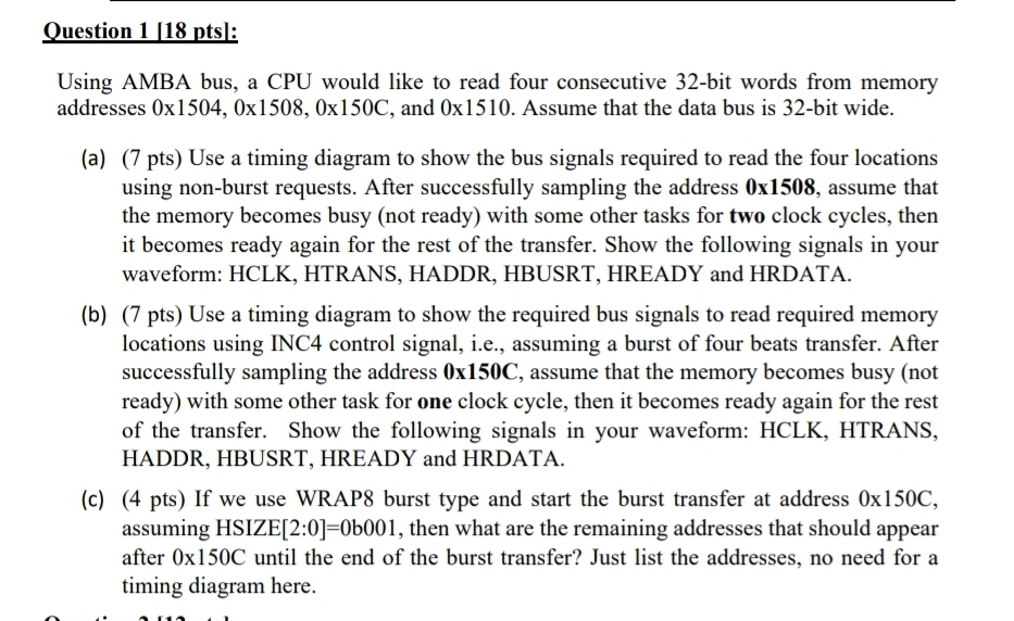 Solved Question 1 [18 ﻿pts]:Using AMBA bus, a CPU would like | Chegg.com