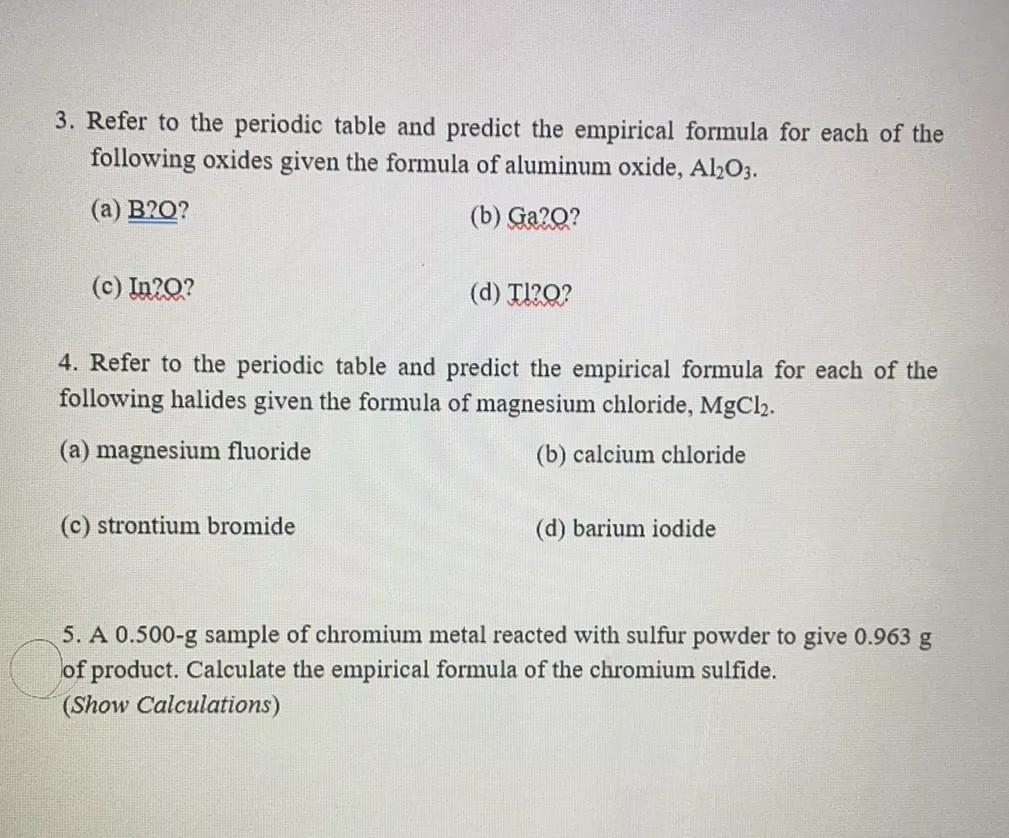 Solved 3. Refer to the periodic table and predict the | Chegg.com
