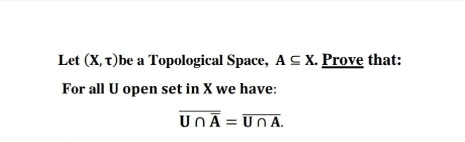 Solved Question in General Topology (Closure of a set and | Chegg.com