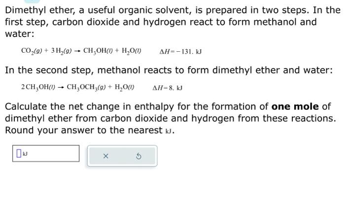 Solved Dimethyl ether, a useful organic solvent, is prepared | Chegg.com