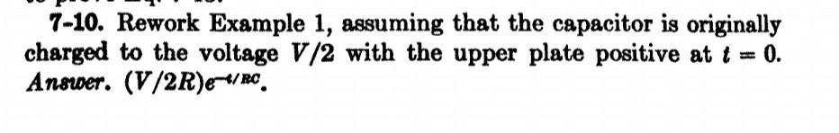 Solved 7-10. Rework Example 1, assuming that the capacitor | Chegg.com