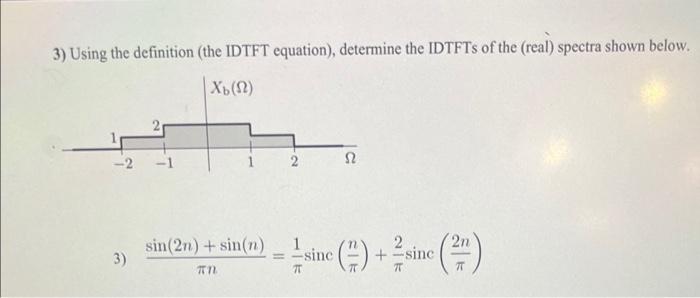 Solved 3) Using the definition (the IDTFT equation), | Chegg.com