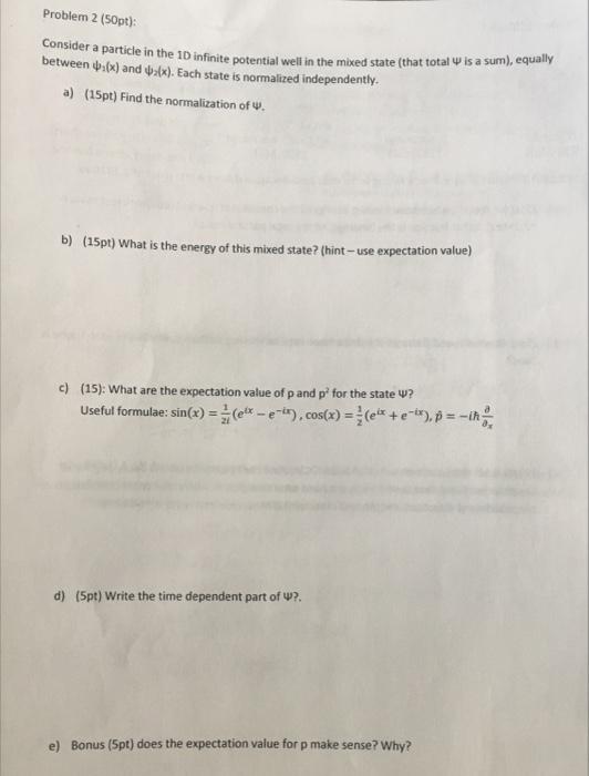 Solved Problem 2 (50pt): Consider a particle in the ID | Chegg.com