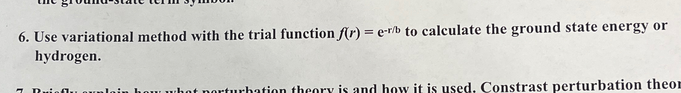 Solved Use Variational Method With The Trial Function