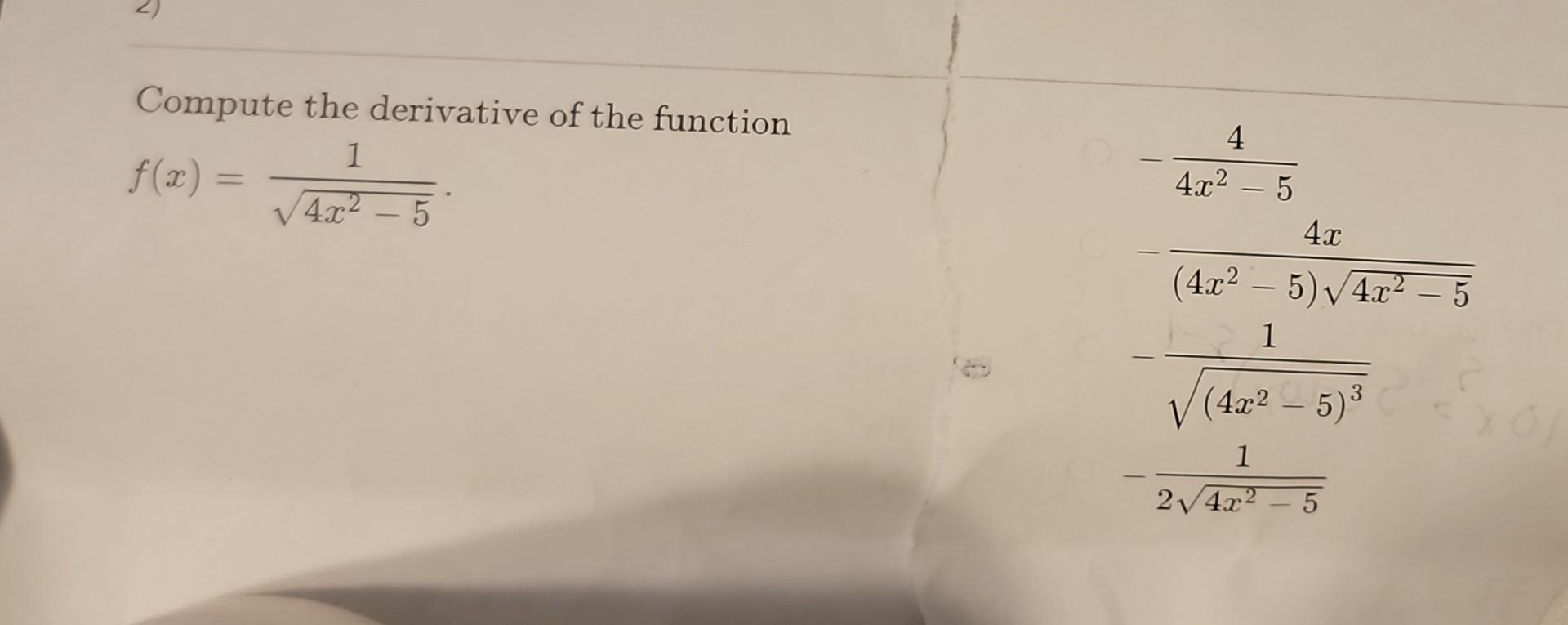 Solved Compute the derivative of the function f(x)=4x2−51. | Chegg.com