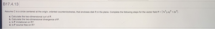 Solved B17.4.13 Assume Cis a circle centered at the origin, | Chegg.com