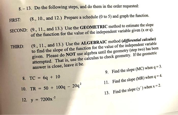 Solved 8. - 13. Do the following steps, and do them in the | Chegg.com