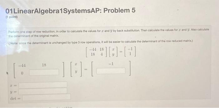Solved 01LinearAlgebra1SystemsAP: Problem 5 (1 point) | Chegg.com