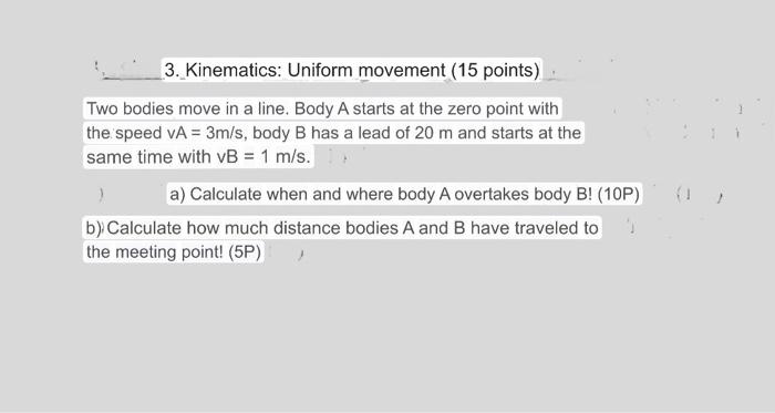 Solved 3. Kinematics: Uniform movement (15 points) Two | Chegg.com