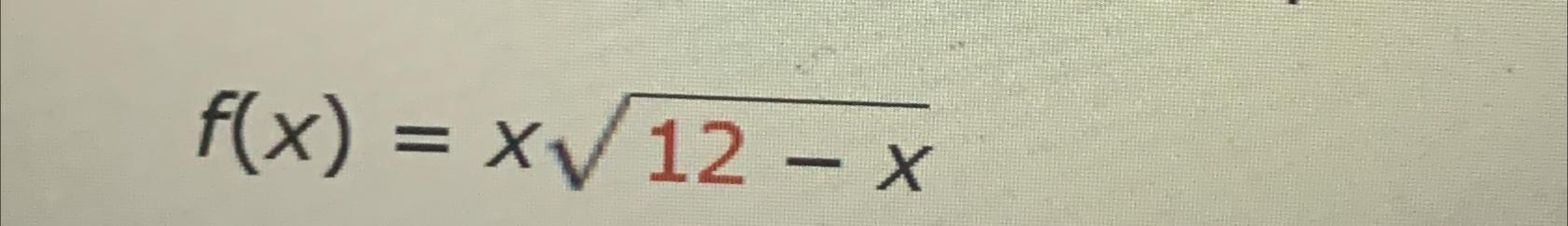 Solved f(x)=x12-x2 ﻿Find points of inflection | Chegg.com