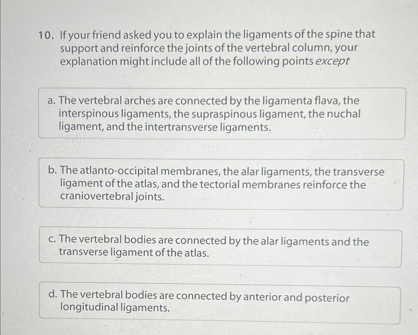 Solved If Your Friend Asked You To Explain The Ligaments Of