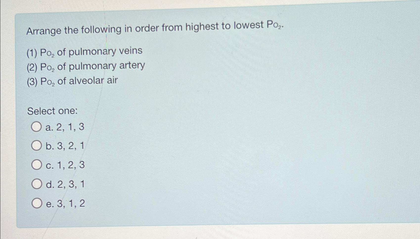 Solved Arrange the following in order from highest to lowest | Chegg.com