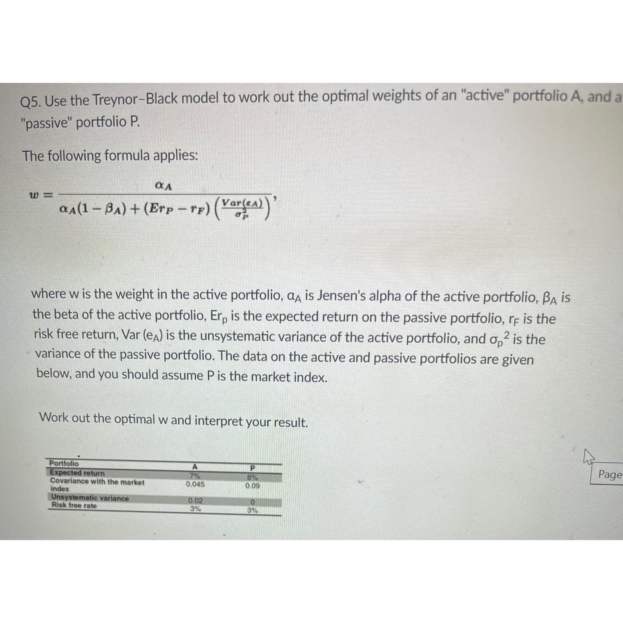 Solved Q5. ﻿Use the Treynor-Black model to work out the | Chegg.com