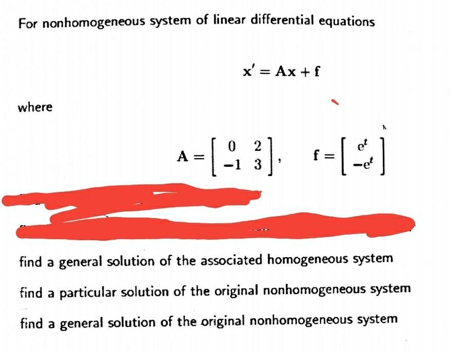 Solved For nonhomogeneous system of linear differential | Chegg.com