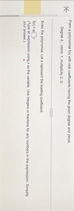 Solved Form A Polynomial F X With Real Coefficients Having