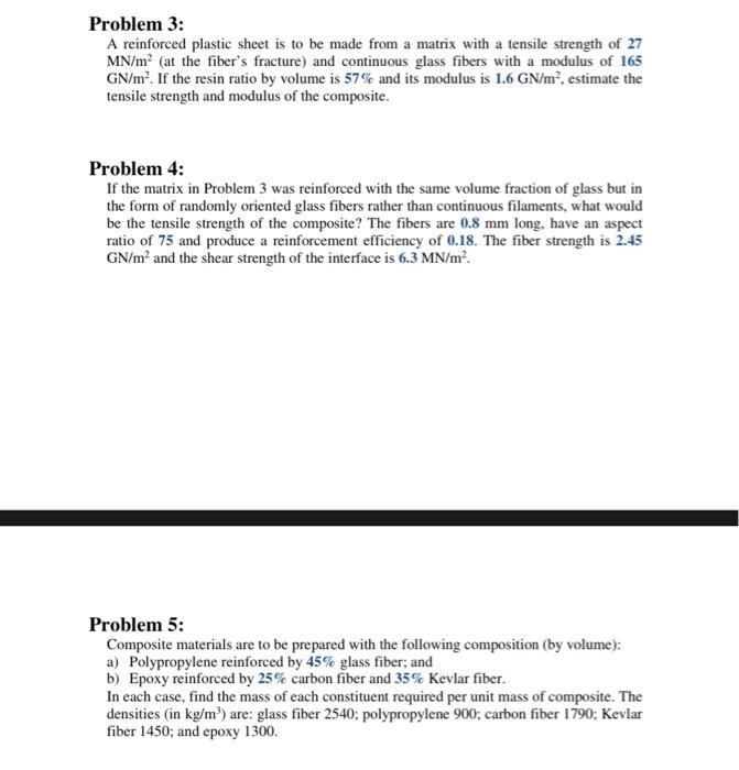 Solved Problem 3: A reinforced plastic sheet is to be made | Chegg.com