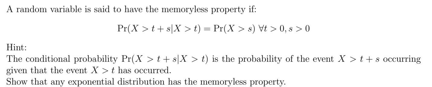 Solved A random variable is said to have the memoryless | Chegg.com