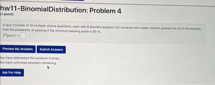 Solved hw11-BinomialDistribution: Problem 1 (1 point) A coin | Chegg.com