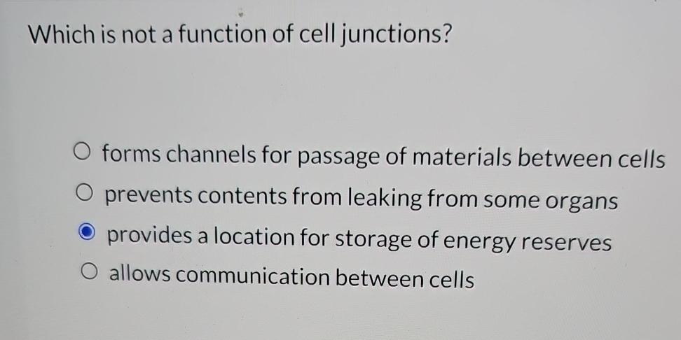 Solved Which is not a function of cell junctions?forms | Chegg.com