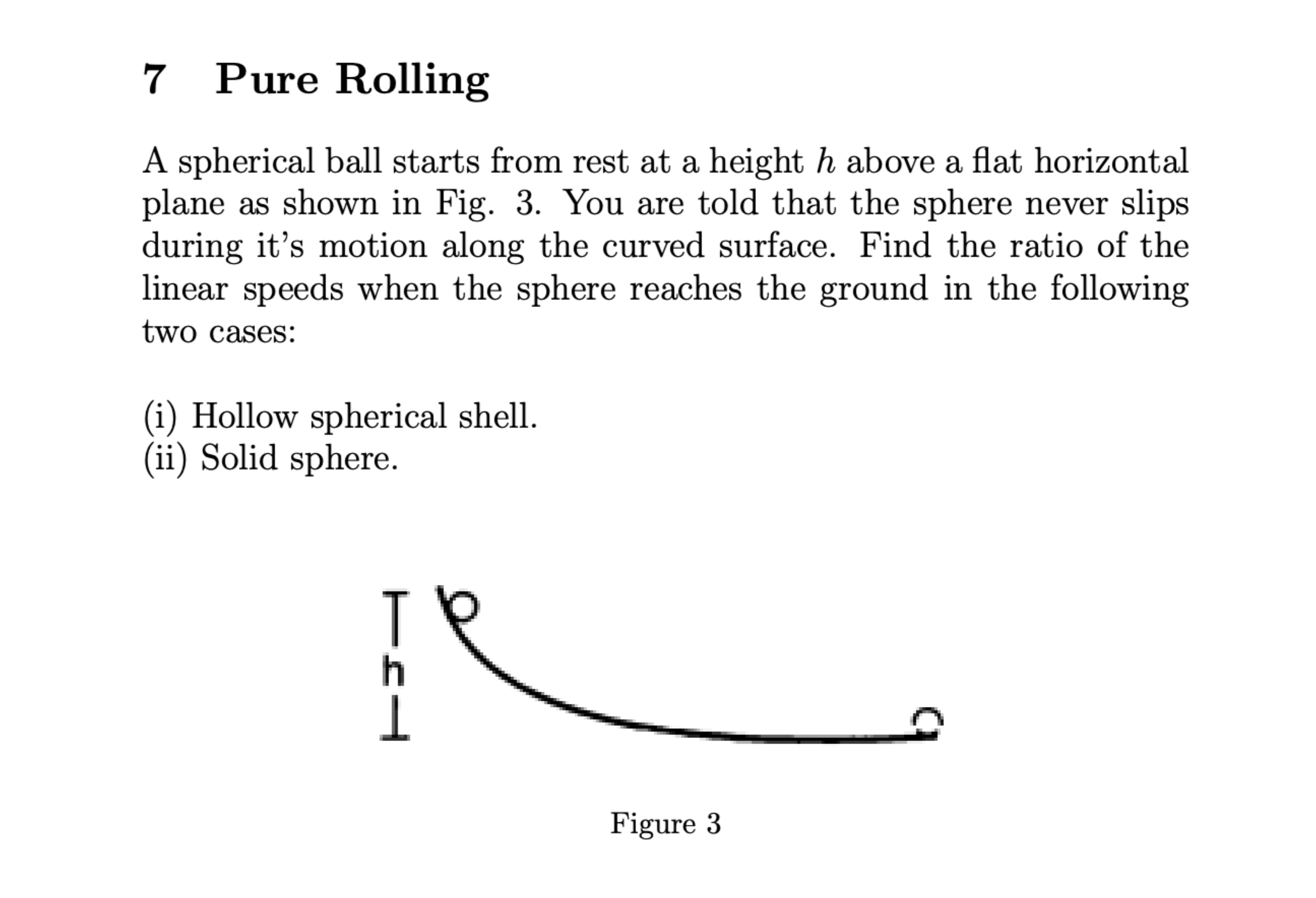 Solved 7 ﻿Pure RollingA spherical ball starts from rest at a | Chegg.com