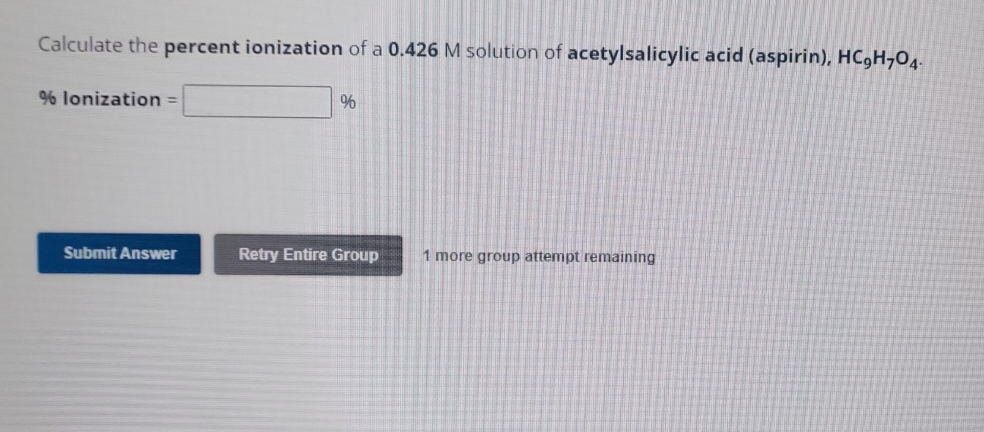 Solved Calculate the percent ionization of a 0.426M solution | Chegg.com