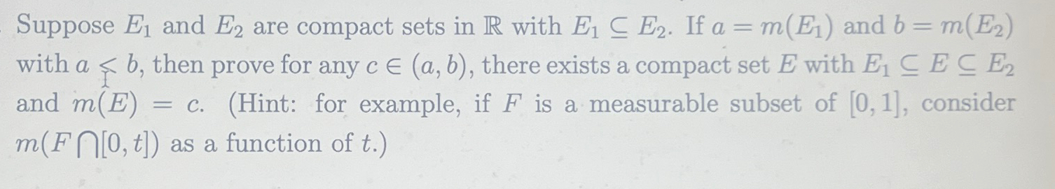 Solved Suppose E1 ﻿and E2 ﻿are compact sets in R ﻿with | Chegg.com