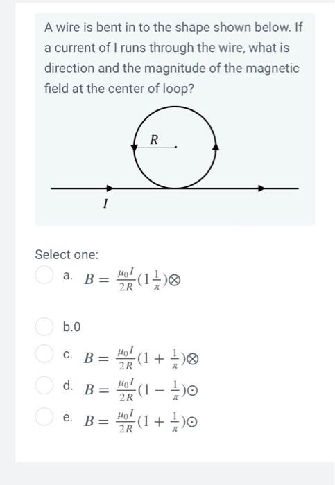 Solved A wire is bent in to the shape shown below. If a | Chegg.com