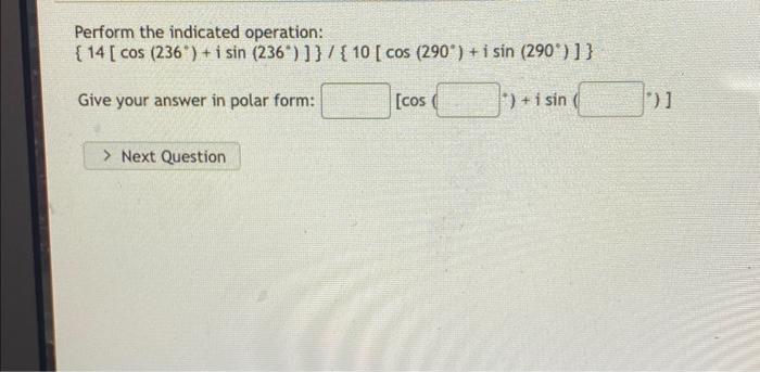 Solved Perform the indicated operation: | Chegg.com
