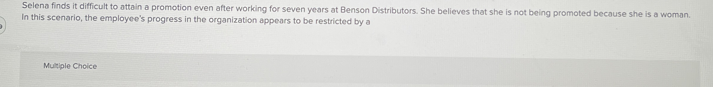 Solved Selena finds it difficult to attain a promotion even | Chegg.com