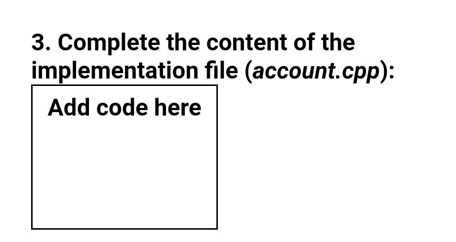 Solved 3. Complete the content of the implementation file | Chegg.com