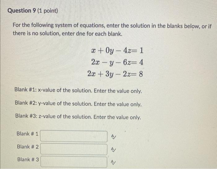 Solved For the following system of equations, enter the | Chegg.com