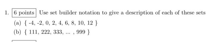 Solved 1 Use set builder notation to give a description of | Chegg.com