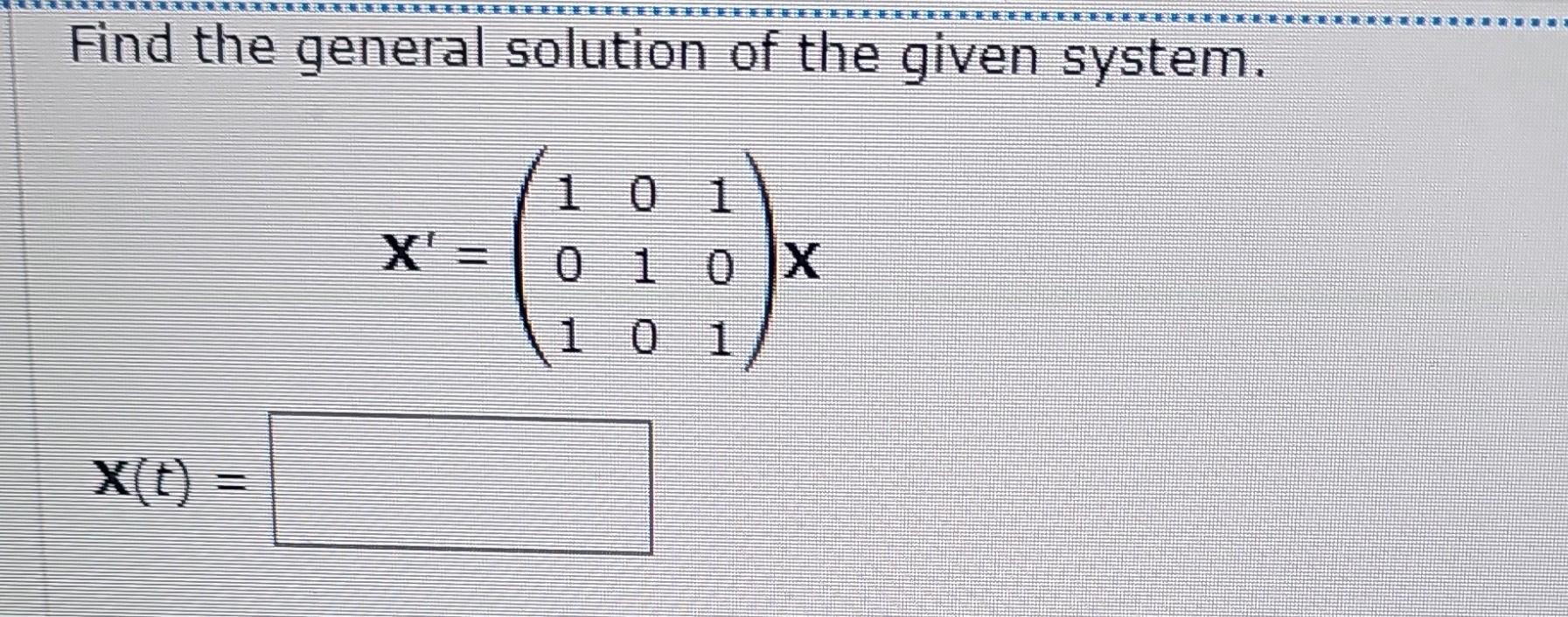 Solved Find the general solution of the given system. | Chegg.com