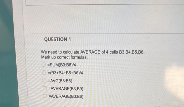 Solved We need to calculate AVERAGE of 4 cells B3,B4,B5,B6. | Chegg.com