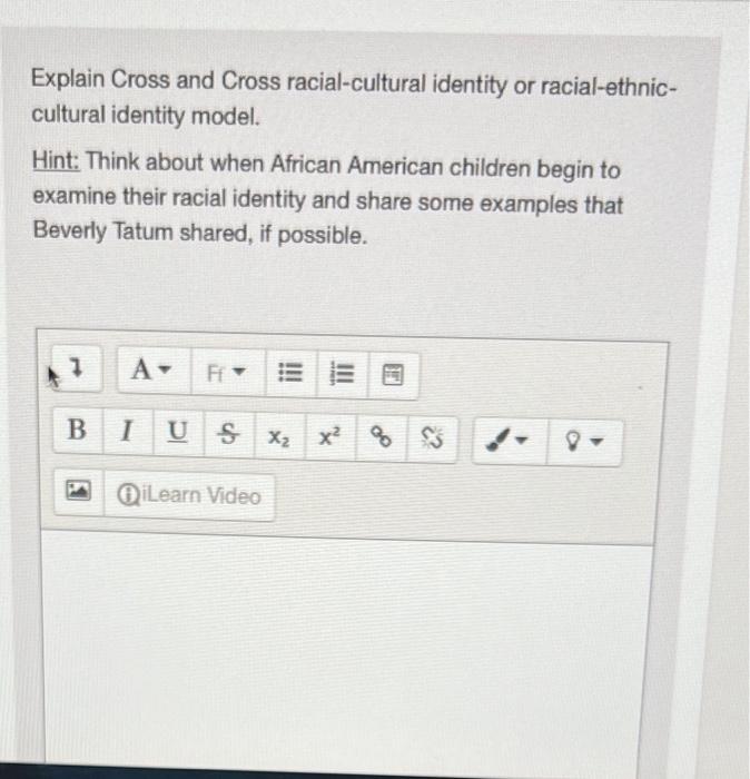 Solved Explain Cross and Cross racial-cultural identity or | Chegg.com