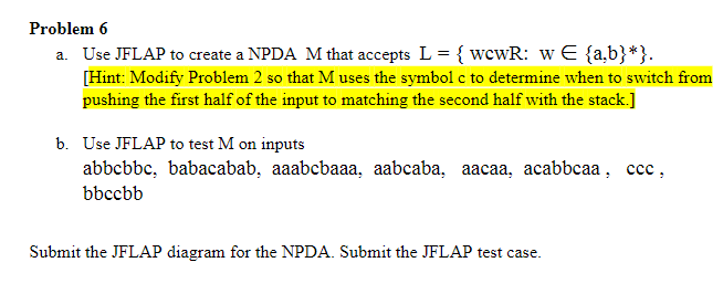 Solved Problem 6a. ﻿Use JFLAP to create a NPDA M that | Chegg.com