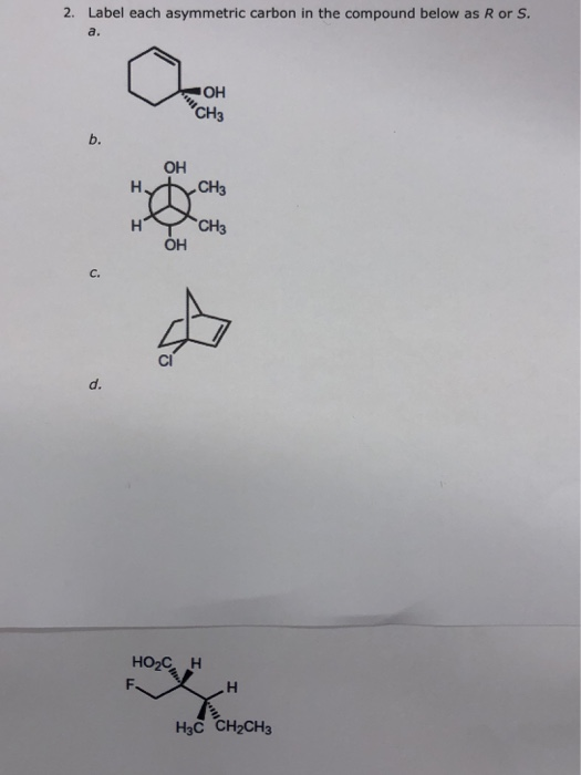 Solved 2. Label each asymmetric carbon in the compound below | Chegg.com