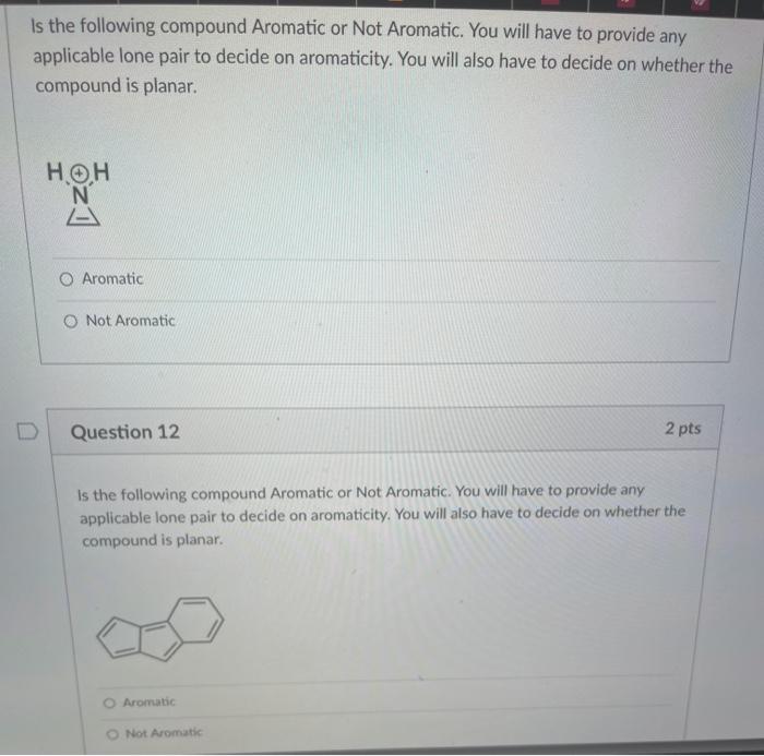 Solved Is the following compound Aromatic or Not Aromatic. | Chegg.com
